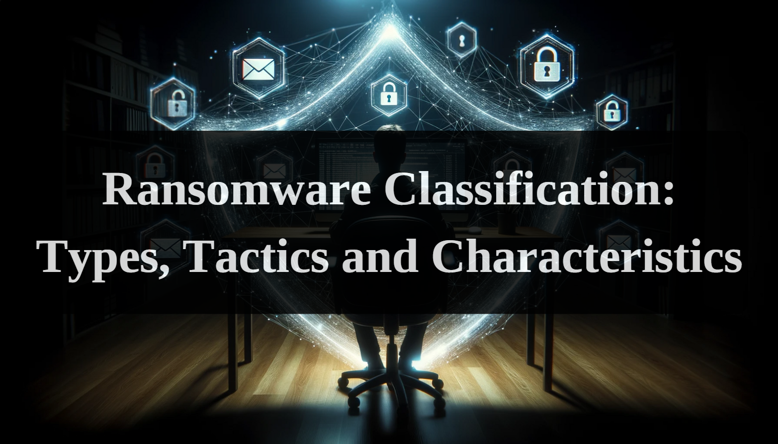 Ransomware Classification Types Tactics And Characteristics Dataleach