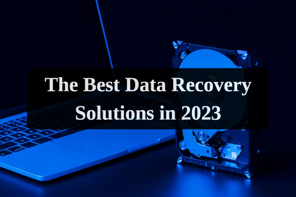 The best data recovery solutions in 2023 - Dataleach