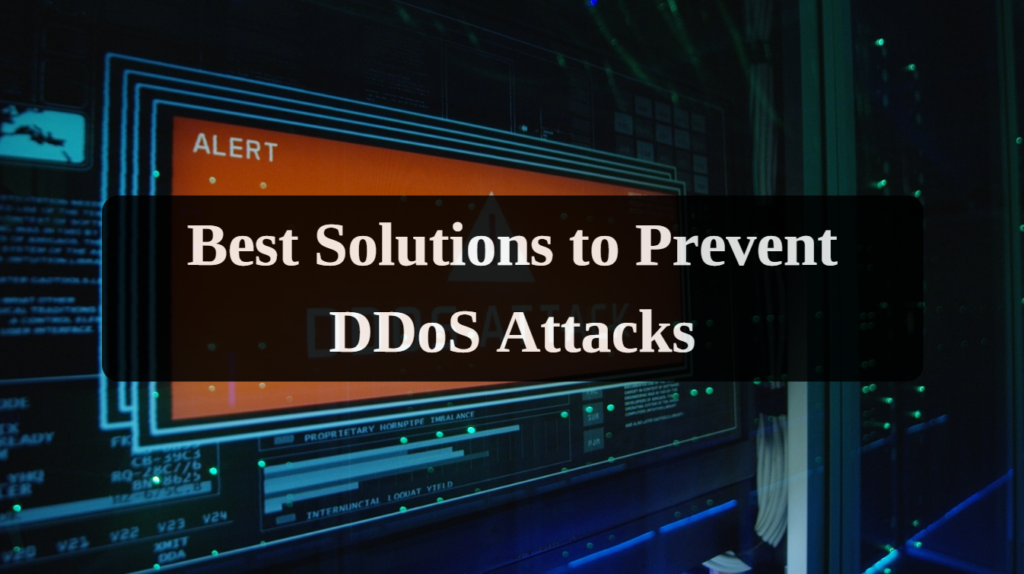 Best Solutions to Prevent DDoS Attacks - Dataleach